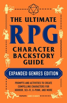 The Ultimate RPG Character Backstory Guide – Expanded Genres Edition ...